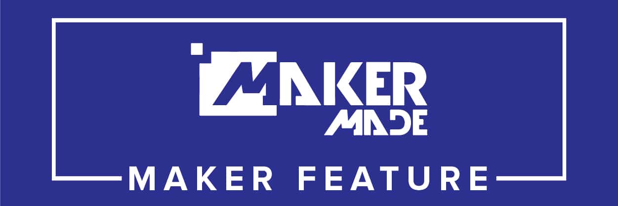 Maker Feature – Tim Sway — MakerMade